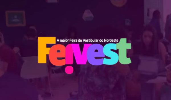 Feivest: A maior feira de vestibular do Nordeste - Unit